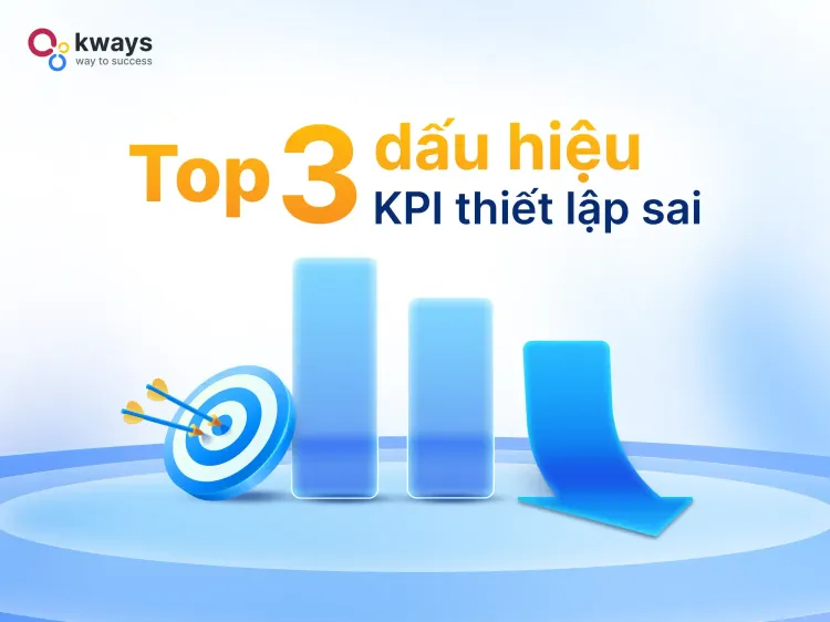 Top 3 dấu hiệu KPI thiết lập sai kìm hãm tăng trưởng công ty